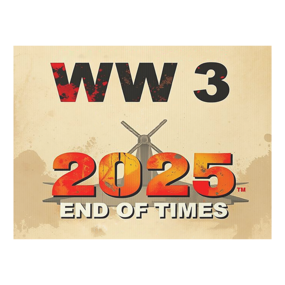 2025 End Of Times WW3-09860332 Yard Sign | Zelias Designs Arts